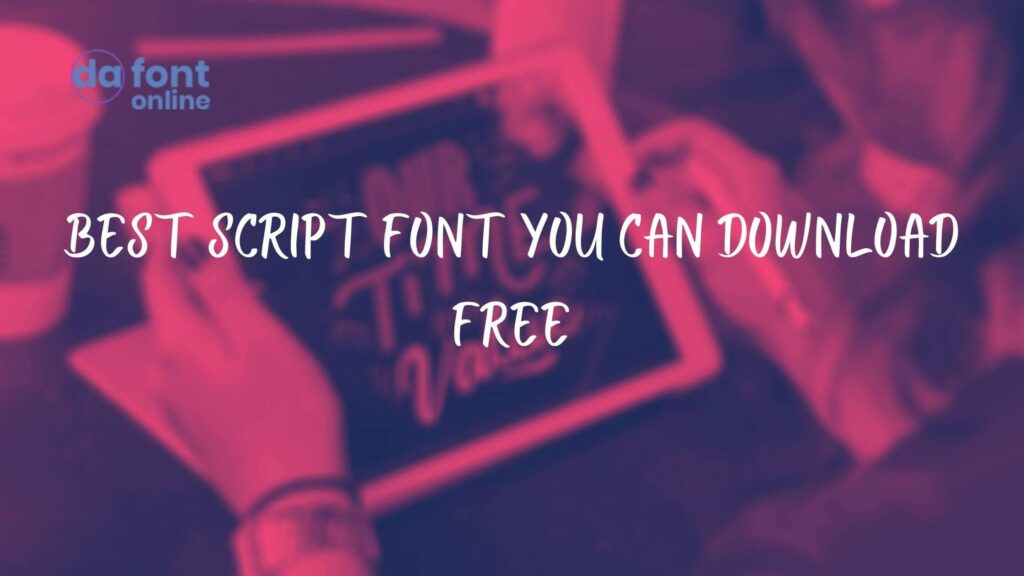 Best Script Font You Can Download Free | Dafont Online